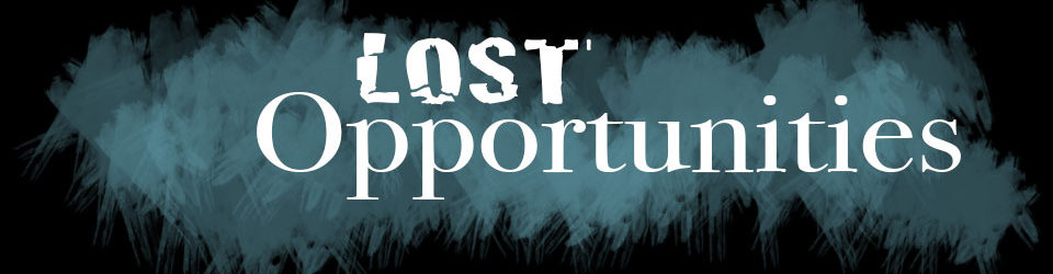 Lost Opportunities - Northside church of Christ in Conway Arkansas